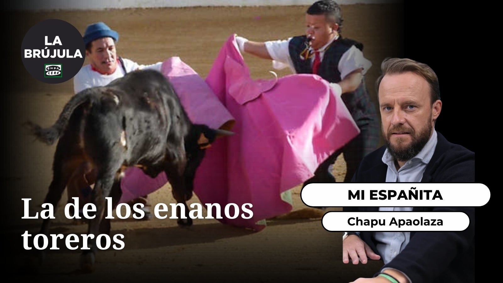 Mi Españita: La de los toreros enanos - Las claves de 'La brújula' - La ...