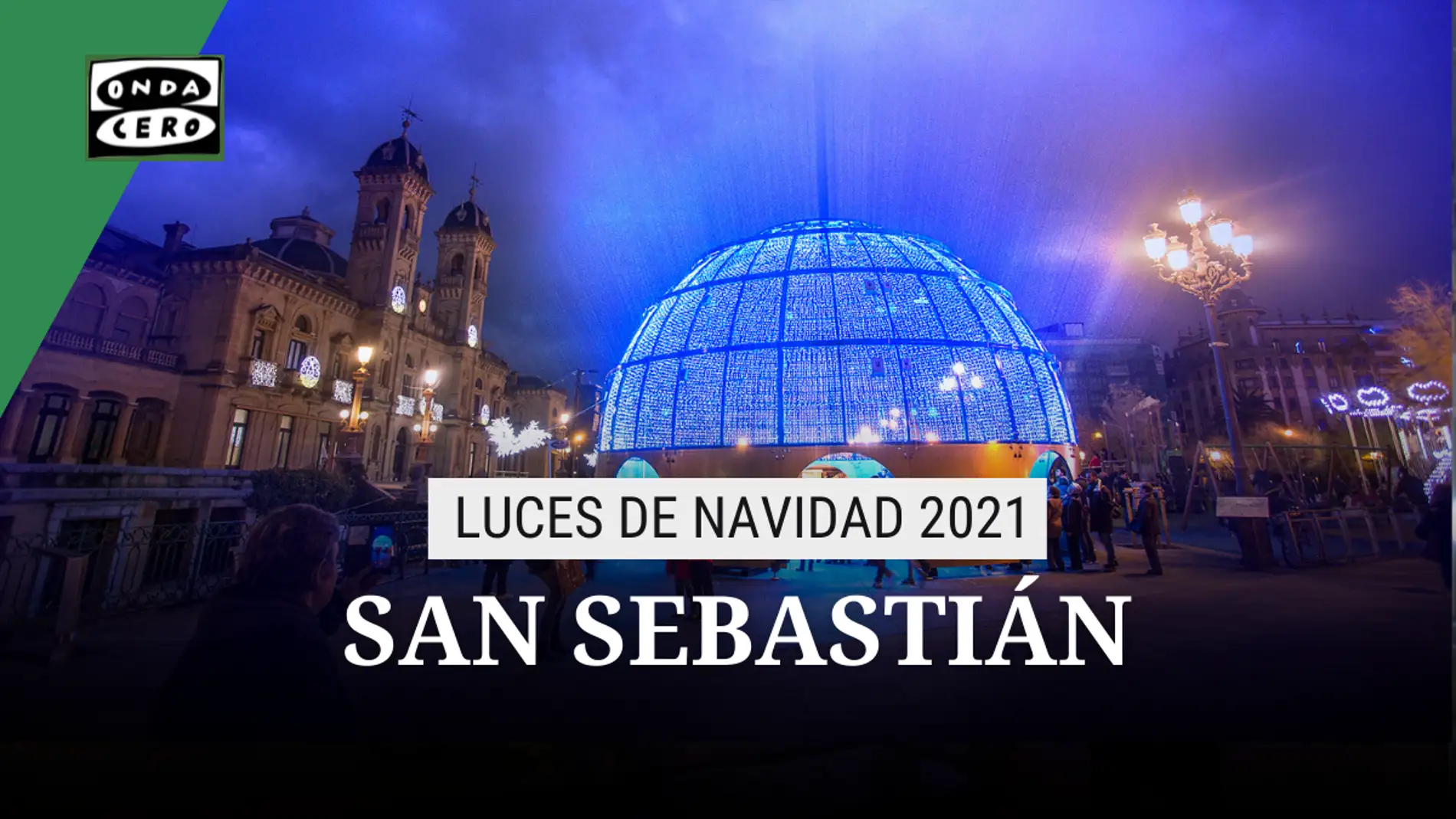 Encendido Luces De Navidad San Sebastian 2021 Horario Calles